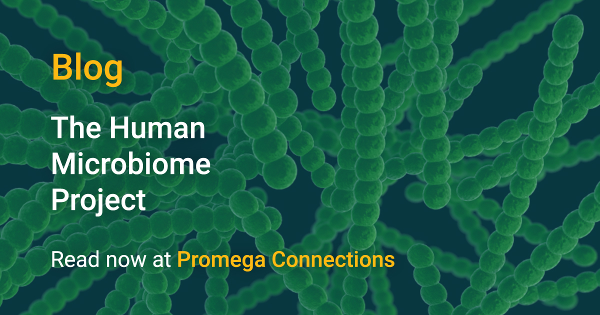 Human Microbiome Project - Promega Connections