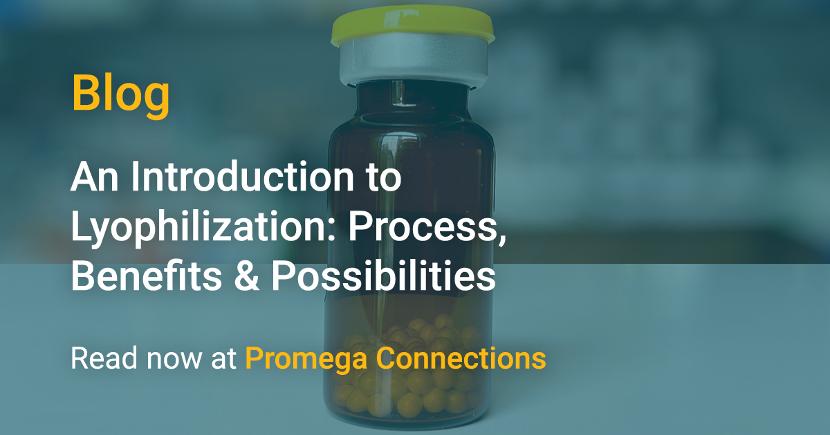 An Introduction to Lyophilization: Process, Benefits & Possibilities ...