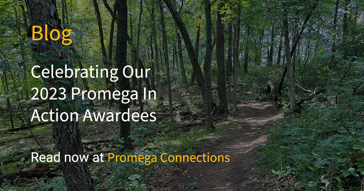Celebrating Our 2023 Promega In Action Awardees - Promega Connections