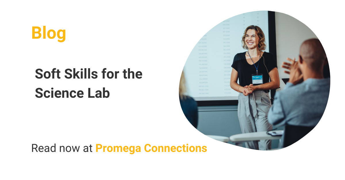 Soft Skills for the Science Lab: Develop Yourself with Promega ...